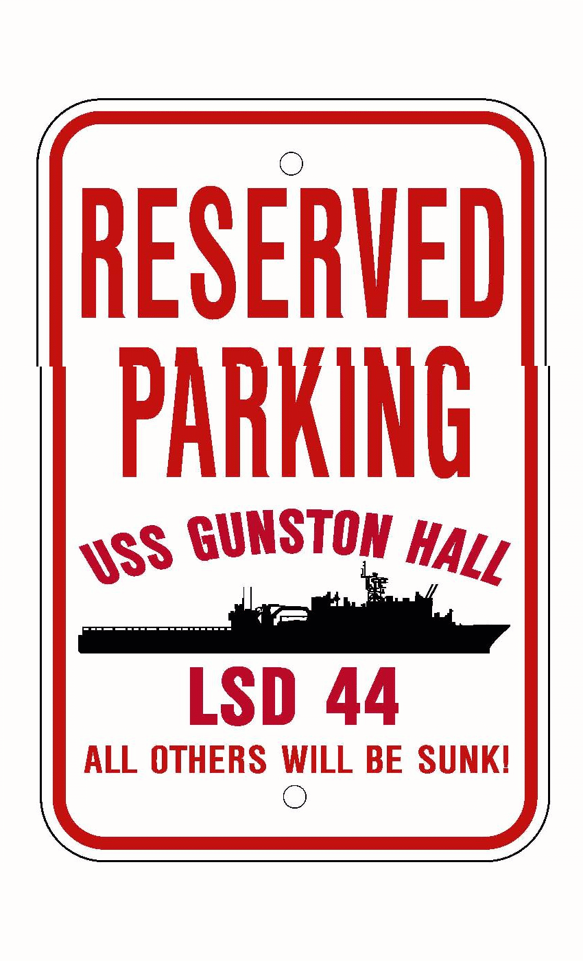 USS GUNSYON HALL LSD 44 Aluminum Parking Sign Red / White 12" x 18" Mi