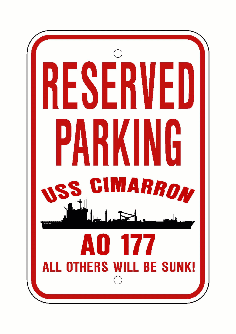 USS CIMARRON AO 177 Aluminum Parking Sign Red / White 12" x 18" Milita