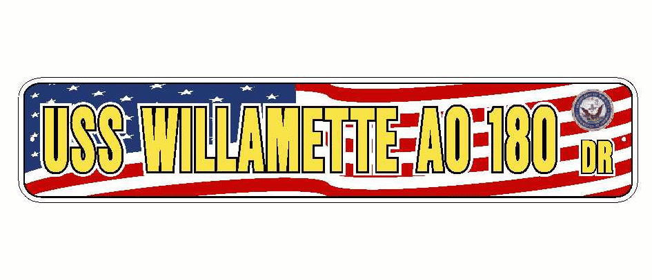 USS WILLAMETTE AO 180 Aluminum Street Sign Red White Blue U.S. Flag 6"