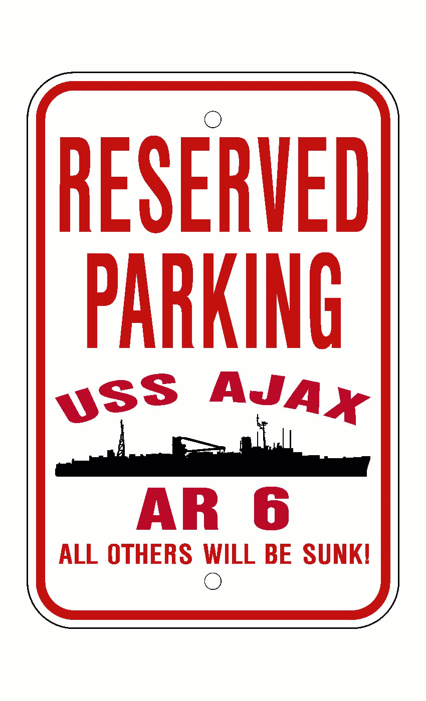 USS AJAX AR 6 Aluminum Parking Sign Red / White 12" x 18" Military USN