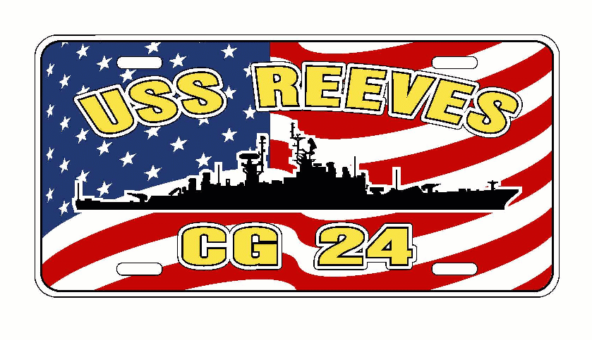 USS REEVES CG 24 Aluminum License Plate U.S. Flag Military USN Car Tru