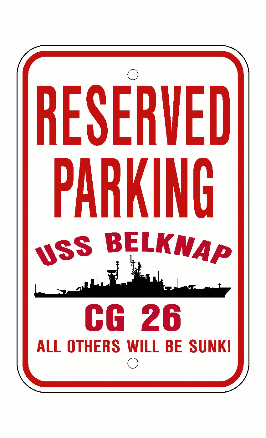 USS BELKNAP CG 26 Aluminum Parking Sign Red / White 12" x 18" Military