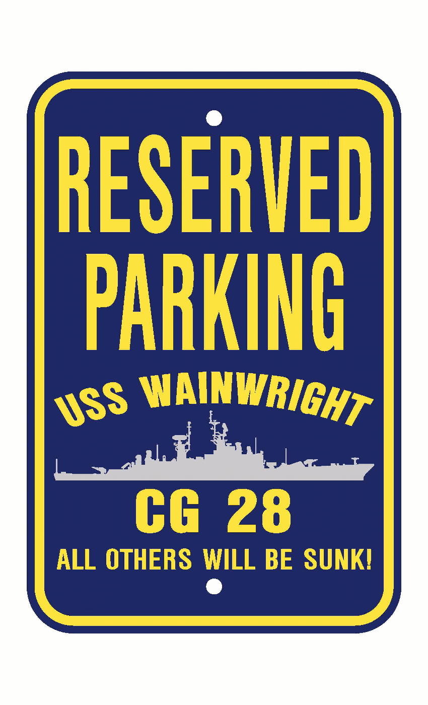 USS WAINWRIGHT CG 28 Aluminum Parking Sign Navy Blue / Yellow 12" x 18