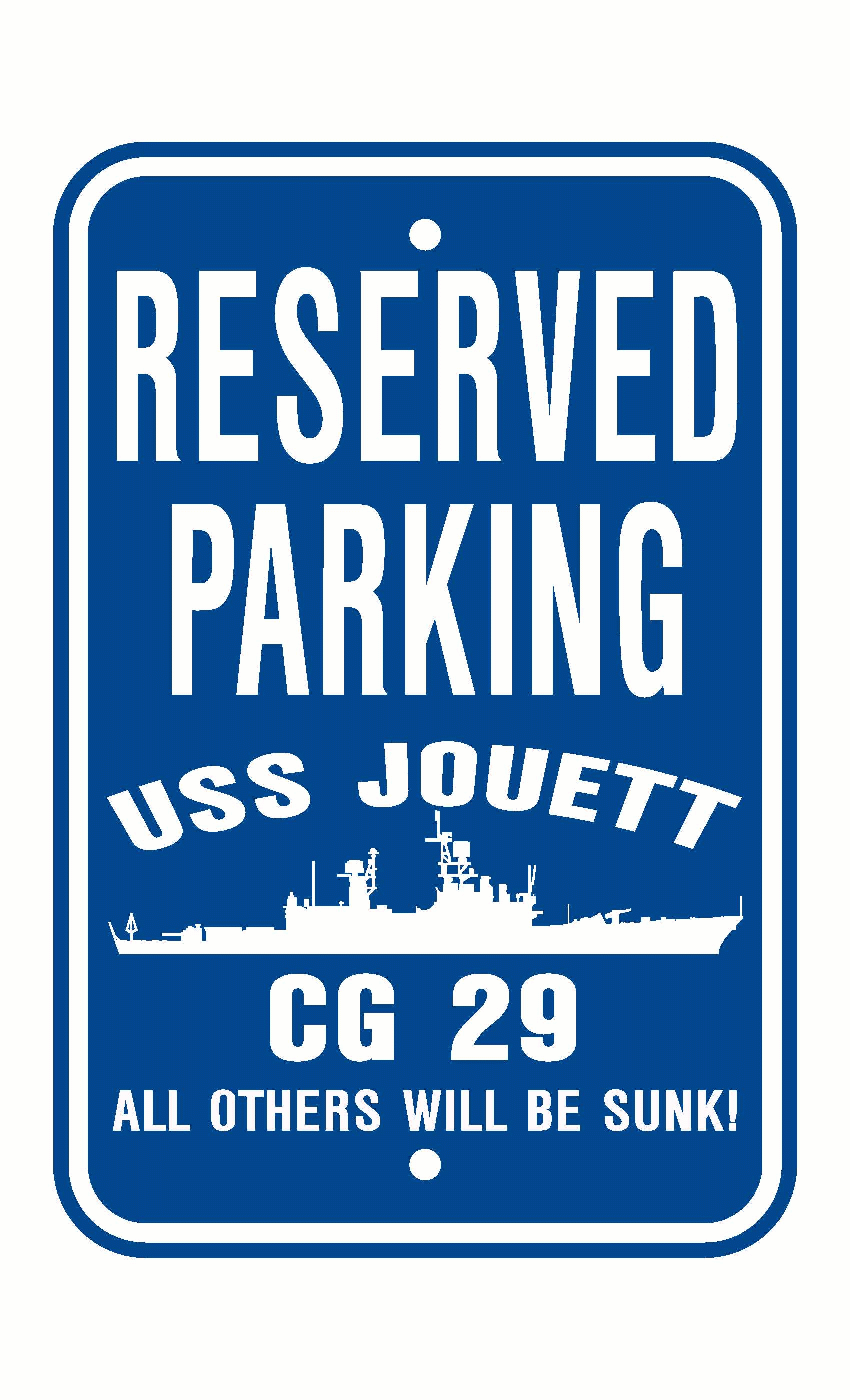 USS JOUETT CG 29 Aluminum Parking Sign Blue / White 12" x 18" Military