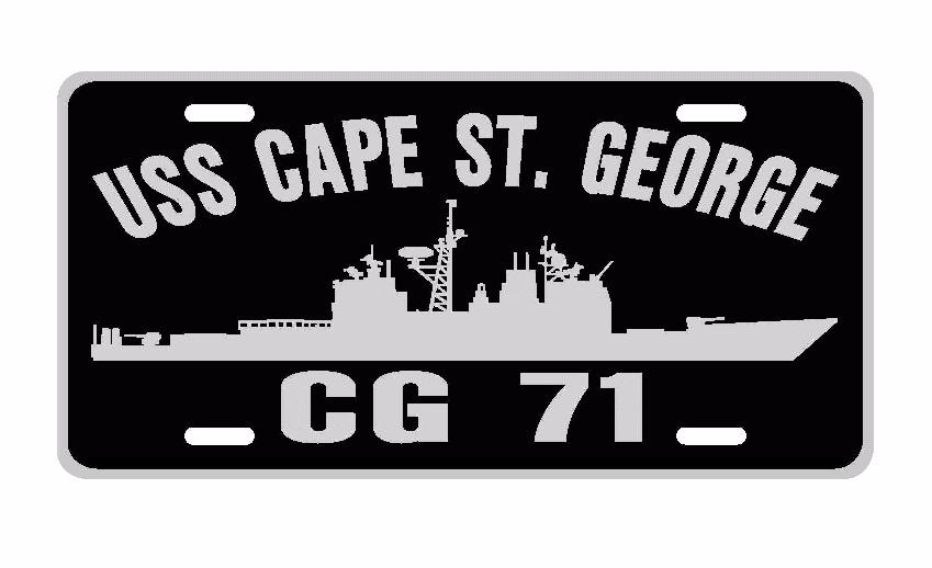 USS CAPE ST GEORGE CG 71 Aluminum License Plate Military USN Car Truck
