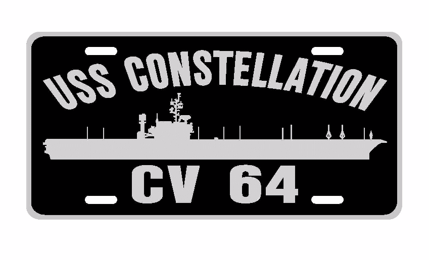 USS CONSTELLATION CV 64 Aluminum License Plate Military USN Car Truck