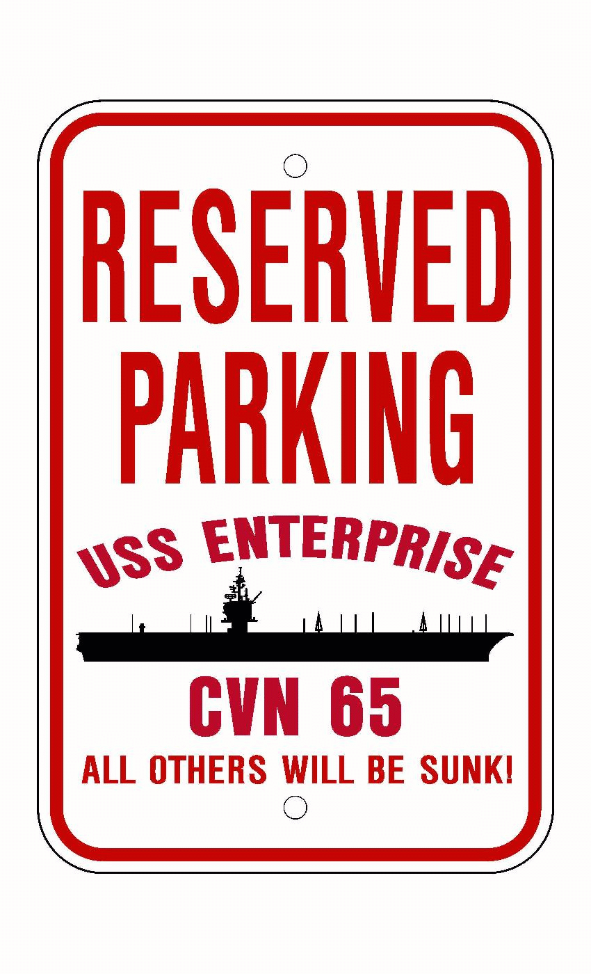 USS ENTERPRISE CVN 65 Aluminum Parking Sign Red / White 12" x 18" Mili