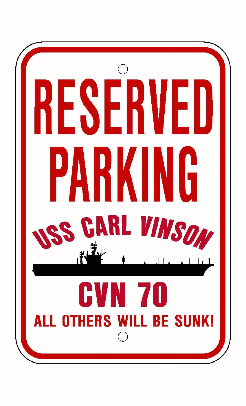 USS CARL VINSON CVN 70 Aluminum Parking Sign Red / White 12" x 18" Mil