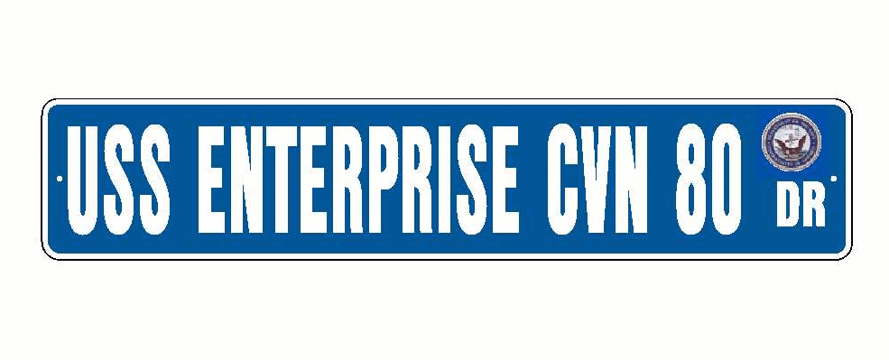 USS ENTERPRISE CVN 80 Aluminum Street Sign Blue / White 6" x 30" Milit