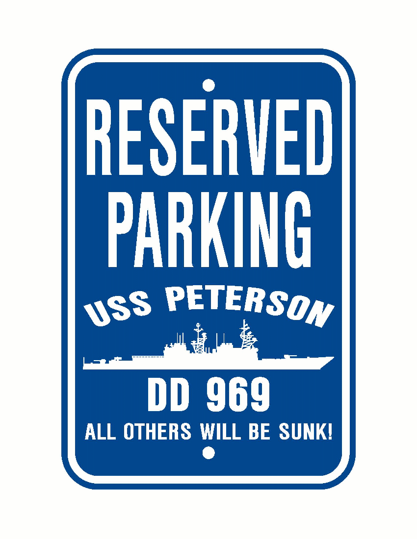 USS PETERSON DD 969 Aluminum Parking Sign Blue / White 12" x 18" Milit