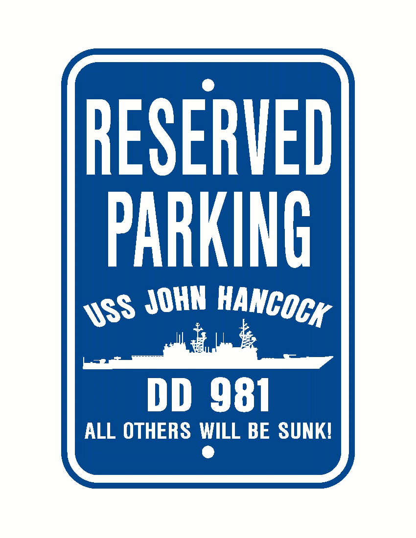 USS JOHN HANCOCK DD 981 Aluminum Parking Sign Blue / White 12" x 18" M