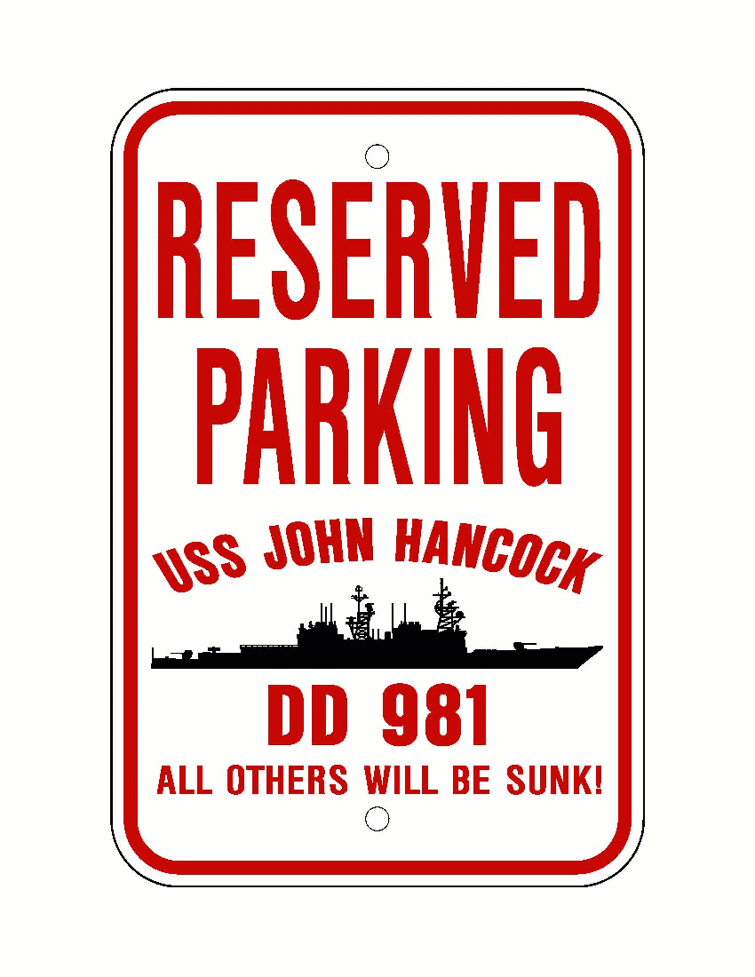 USS JOHN HANCOCK DD 981 Aluminum Parking Sign Red / White 12" x 18" Mi