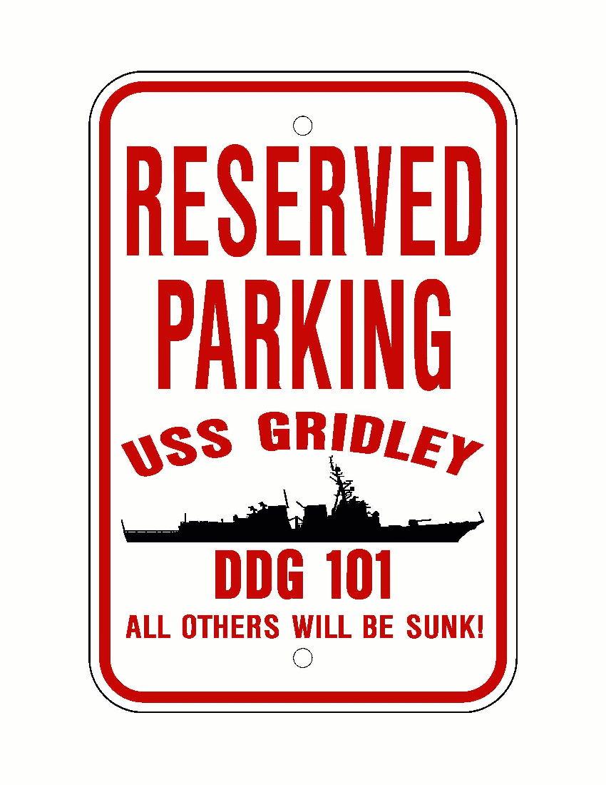 USS GRIDLEY DDG 101 Aluminum Parking Sign Red / White 12" x 18" Milita