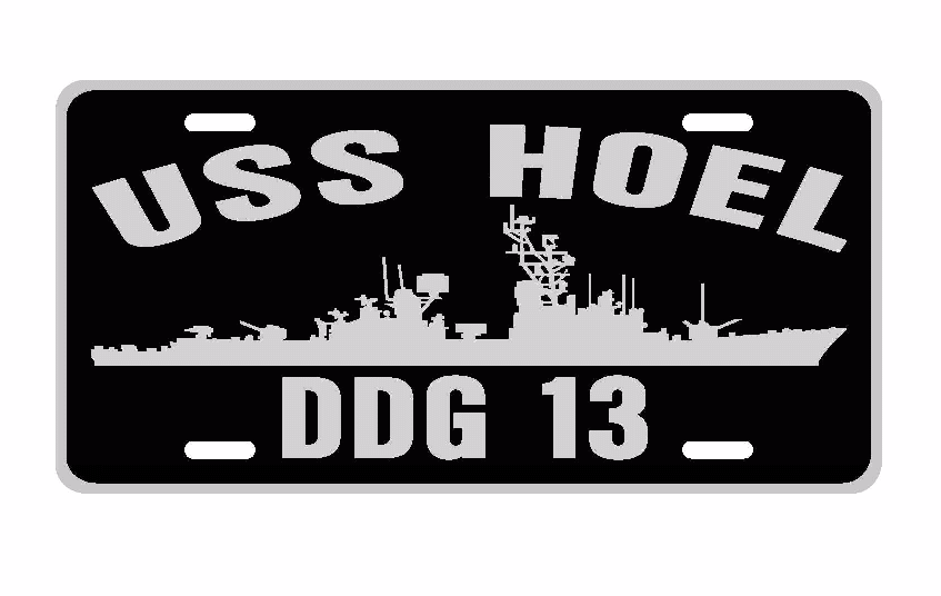 USS HOEL DDG 13 Aluminum License Plate Military USN Car Truck RV P001
