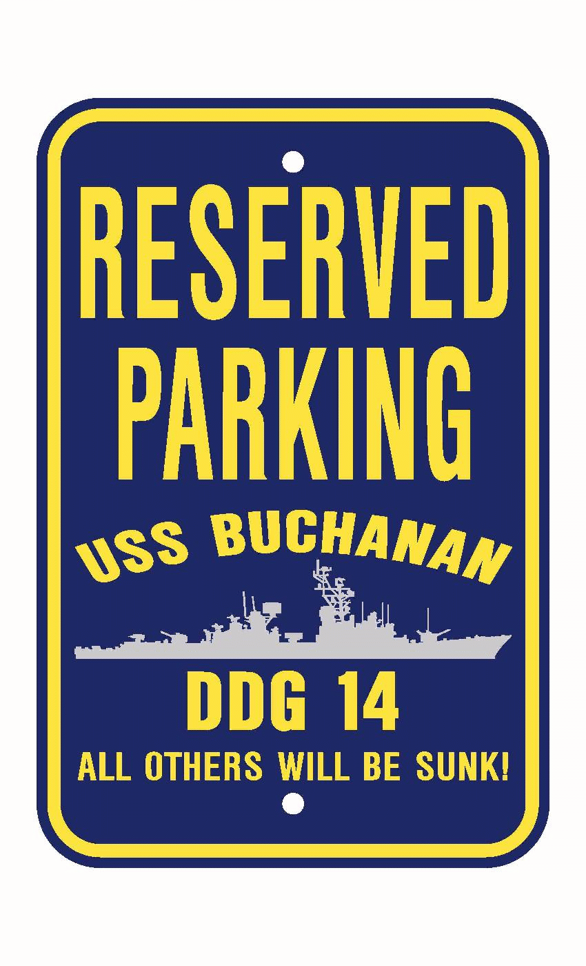 USS BUCHANAN DDG 14 Aluminum Parking Sign Navy Blue / Yellow 12" x 18"