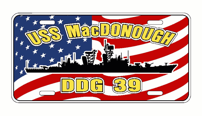 USS MacDONOUGH DDG 39 Aluminum License Plate U.S. Flag Military USN Ca