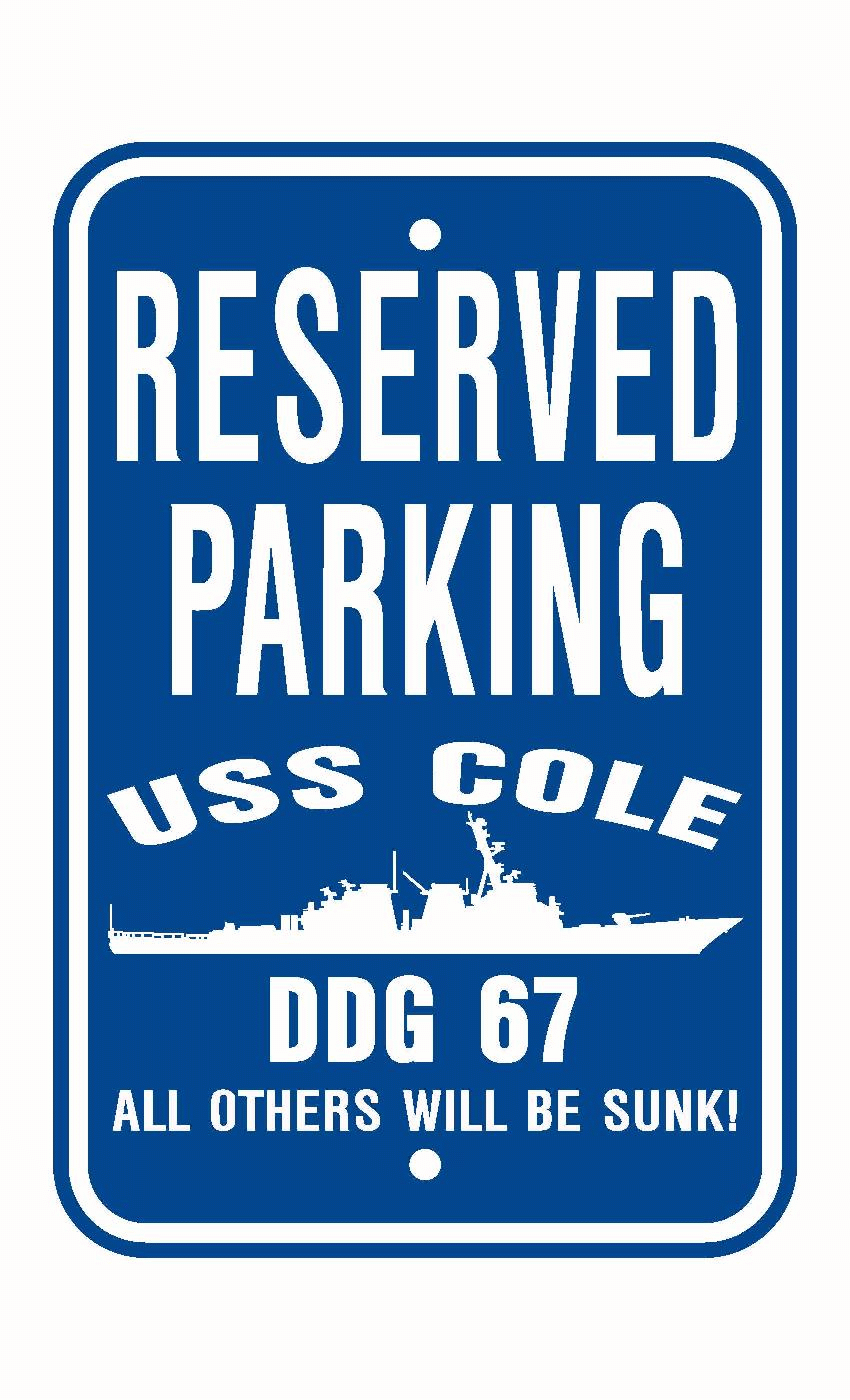 USS COLE DDG 67 Aluminum Parking Sign Blue / White 12" x 18" Military
