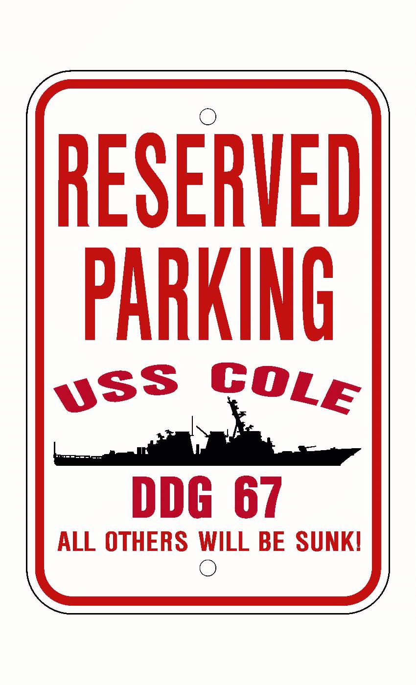 USS COLE DDG 67 Aluminum Parking Sign Red / White 12" x 18" Military U