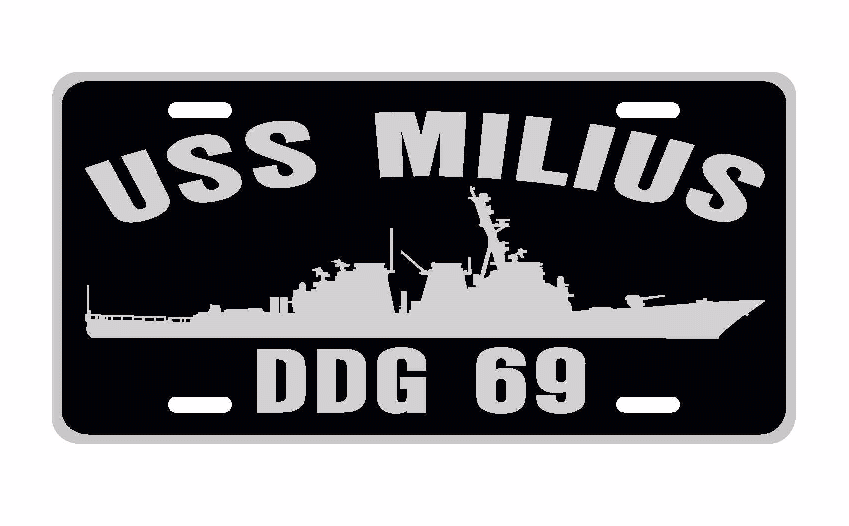 USS MILIUS DDG 69 Aluminum License Plate Military USN Car Truck RV P00