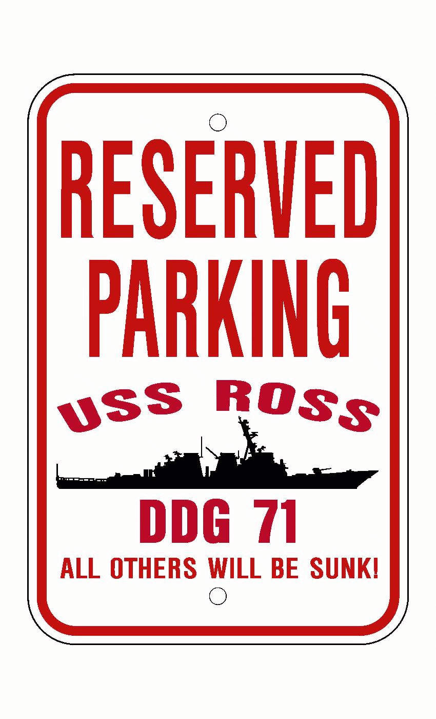 USS ROSS DDG 71 Aluminum Parking Sign Red / White 12" x 18" Military U