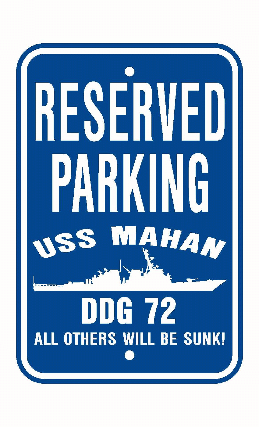 USS MAHAN DDG 72 Aluminum Parking Sign Blue / White 12" x 18" Military