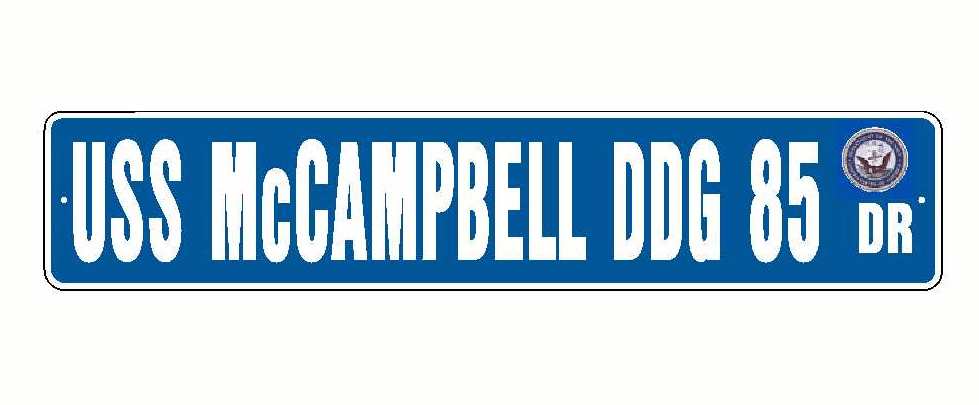 USS McCAMPBELL DDG 85 Aluminum Street Sign Blue / White 6" x 30" Milit