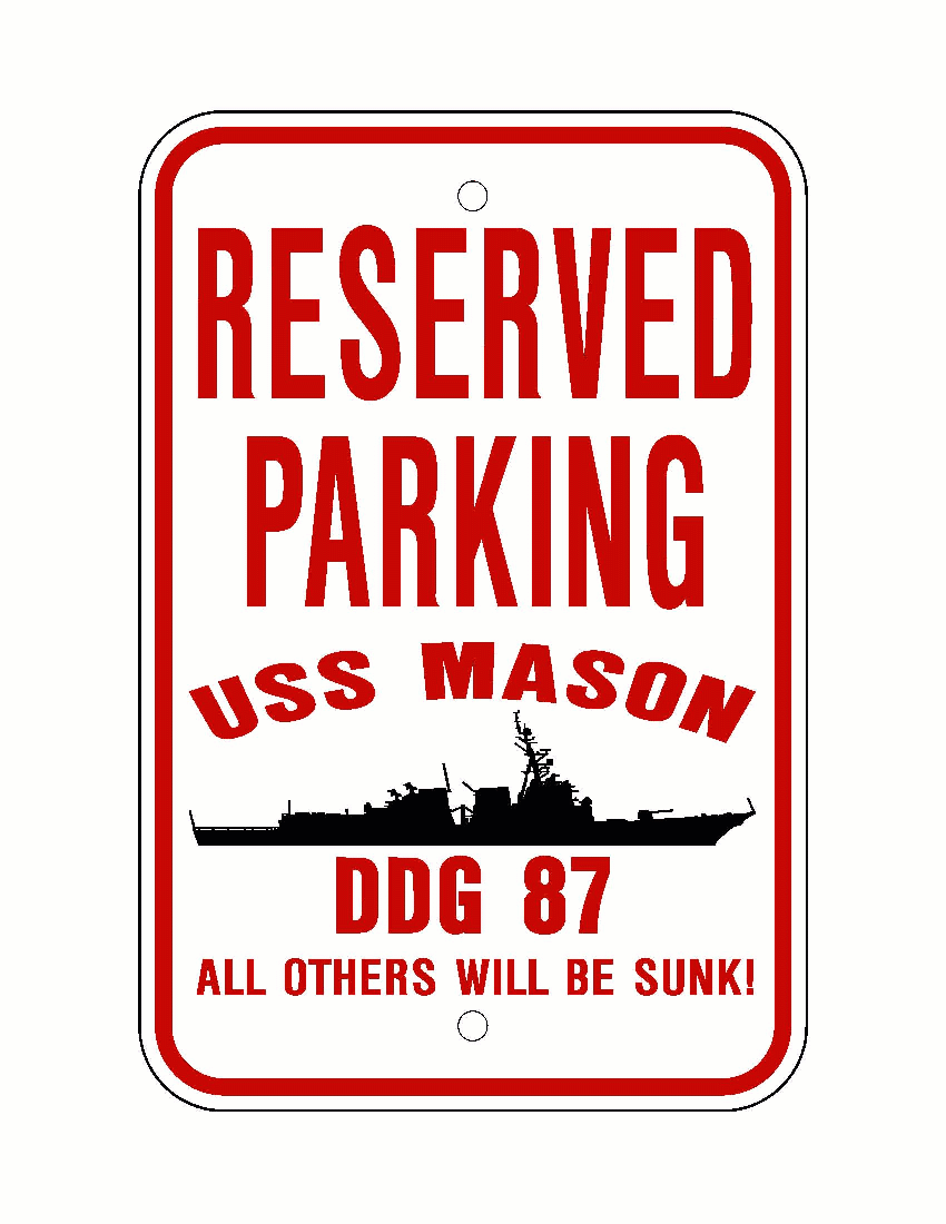USS MASON DDG 87 Aluminum Parking Sign Red / White 12" x 18" Military