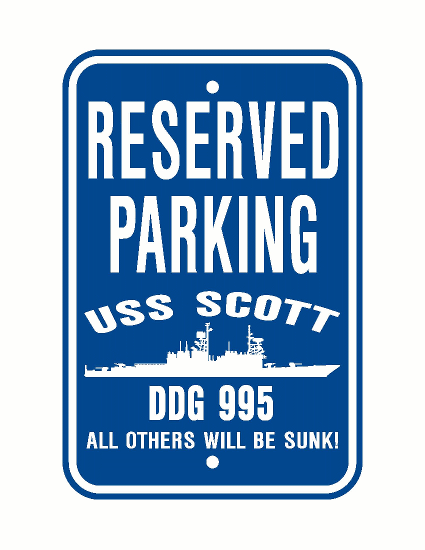 USS SCOTT DDG 995 Aluminum Parking Sign Blue / White 12" x 18" Militar