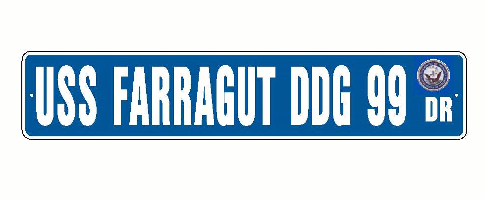 USS FARRAGUT DDG 99 Aluminum Street Sign Blue / White 6" x 30" Militar