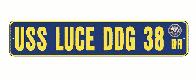 USS LUCE DDG 38 Aluminum Street Sign Navy Blue / Yellow 6" x 30" Milit