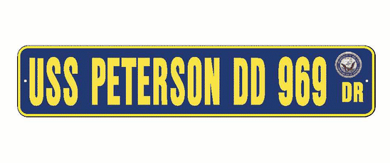 USS PETERSON DD 969 Aluminum Street Sign Navy Blue / Yellow 6" x 30" M