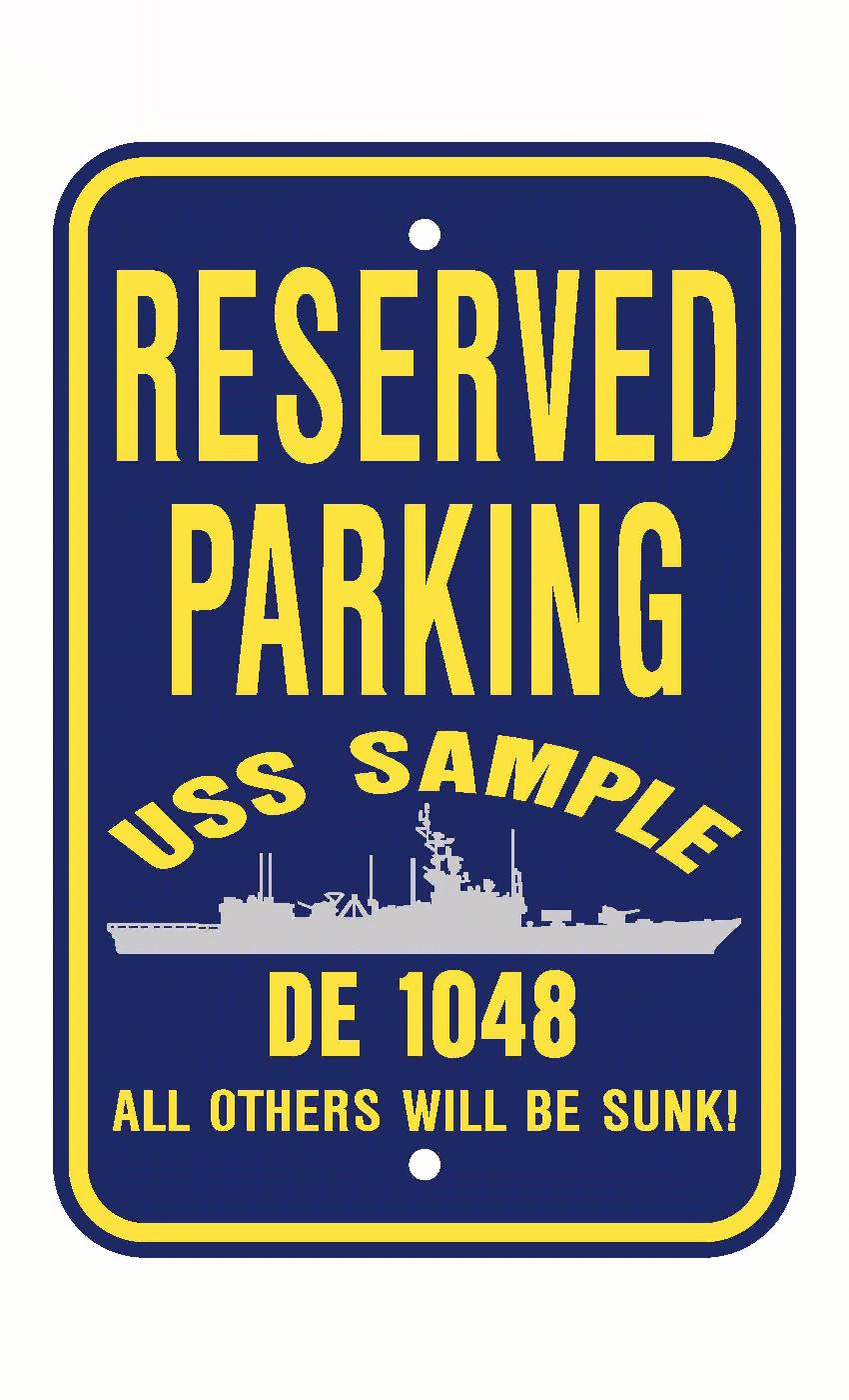 USS SAMPLE DE 1048 Aluminum Parking Sign Navy Blue / Yellow 12" x 18"