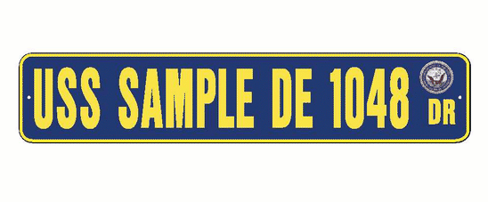 USS SAMPLE DE 1048 Aluminum Street Sign Navy Blue / Yellow 6" x 30" Mi