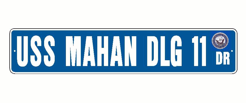 USS MAHAN DLG 11 Aluminum Street Sign Blue / White 6" x 30" Military U