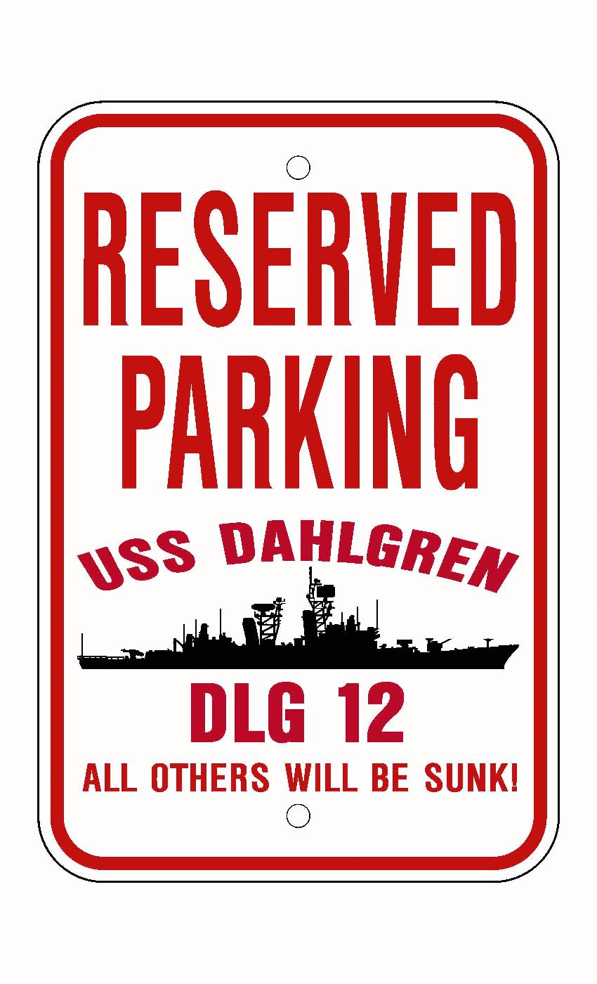 USS DAHLGREN DLG 12 Aluminum Parking Sign Red / White 12" x 18" Milita