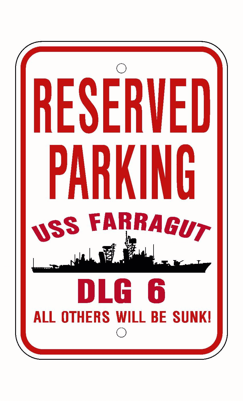 USS FARRAGUT DLG 6 Aluminum Parking Sign Red / White 12" x 18" Militar