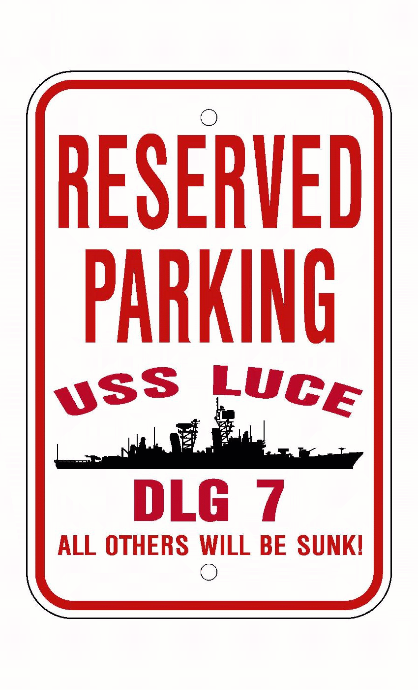 USS LUCE DLG 7 Aluminum Parking Sign Red / White 12" x 18" Military US
