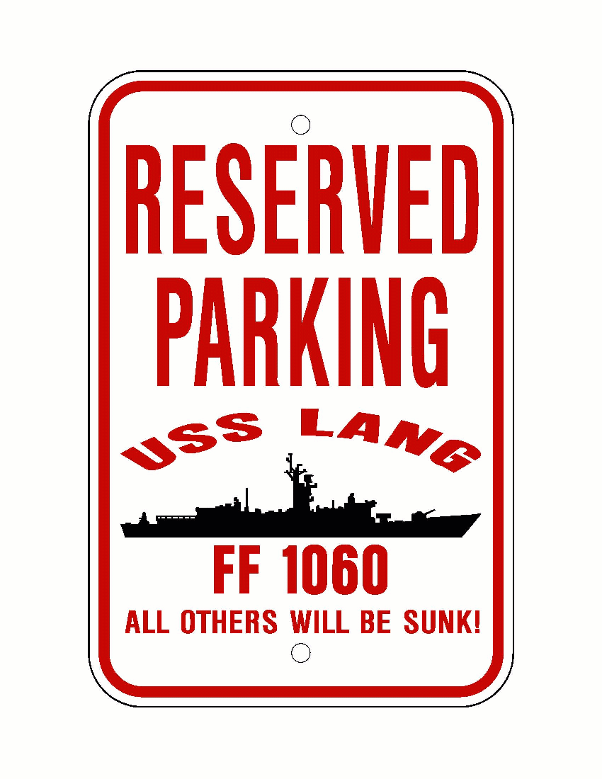 USS LANG FF 1060 Aluminum Parking Sign Red / White 12" x 18" Military