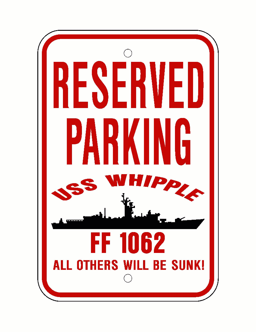 USS WHIPPLE FF 1062 Aluminum Parking Sign Red / White 12" x 18" Milita