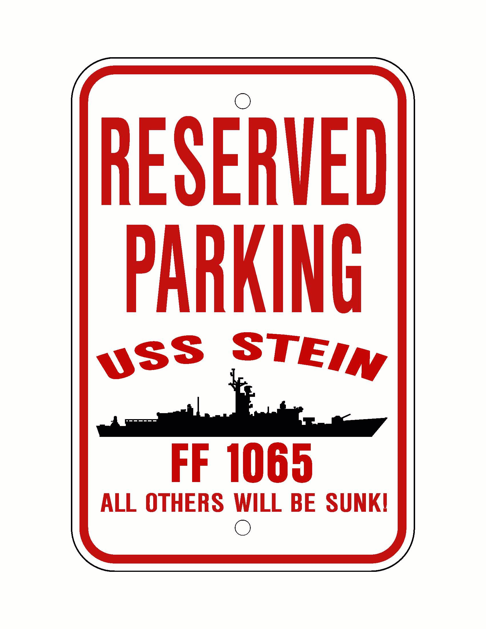 USS STEIN FF 1065 Aluminum Parking Sign Red / White 12" x 18" Military