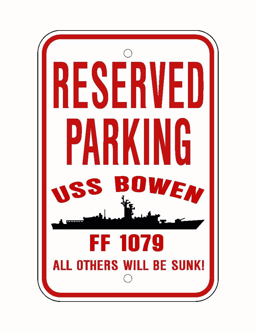 USS BOWN FF 1079 Aluminum Parking Sign Red / White 12" x 18" Military