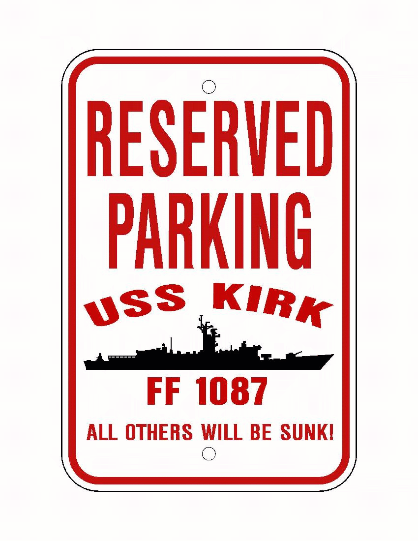 USS KIRK FF 1087 Aluminum Parking Sign Red / White 12" x 18" Military