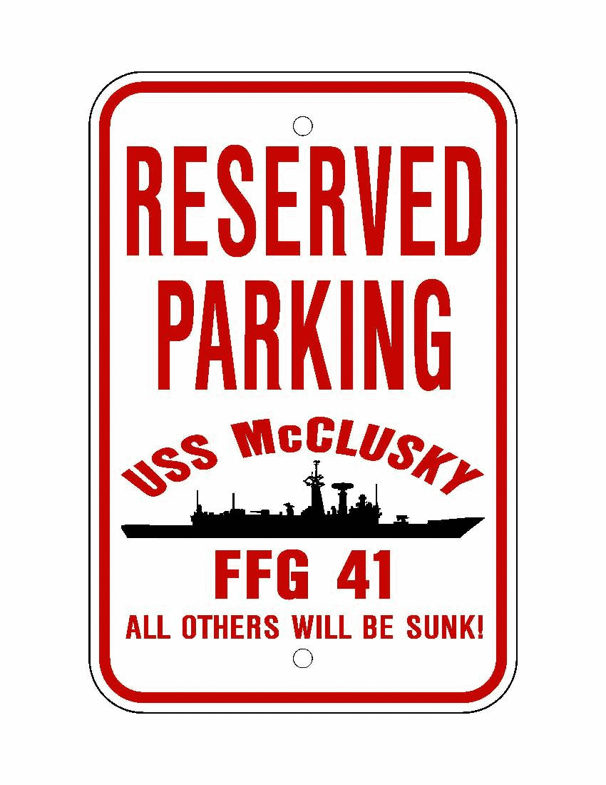 USS MCcLUSKY FFG 41 Aluminum Parking Sign Red / White 12" x 18" Milita