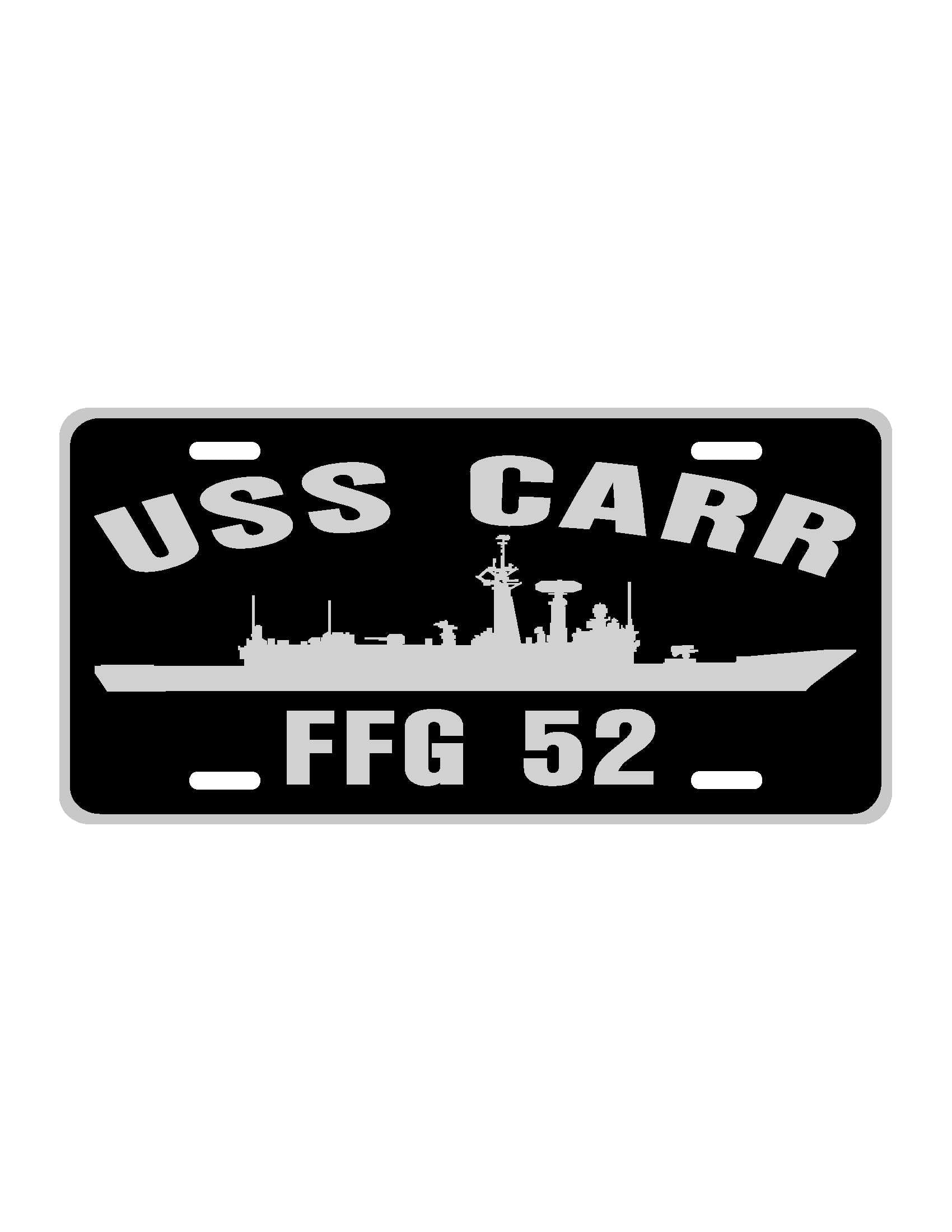 USS CARR FFG 52 Aluminum License Plate Military USN Car Truck RV P001