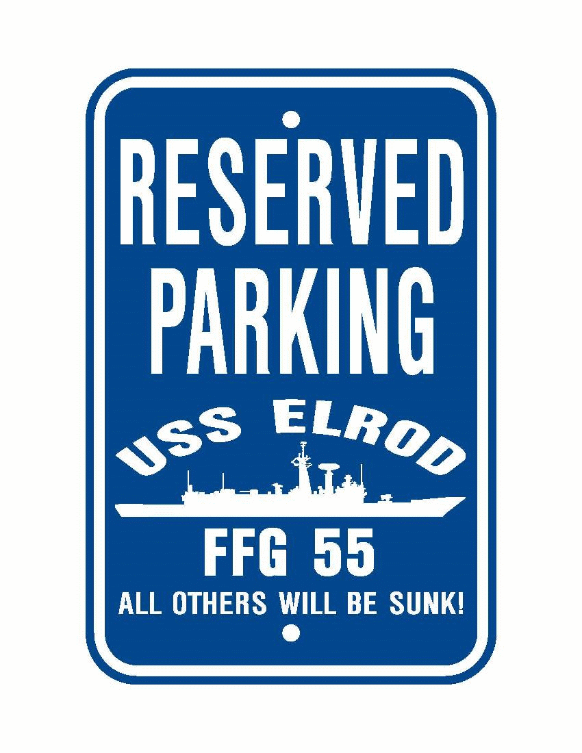 USS ELROD FFG 55 Aluminum Parking Sign Blue / White 12" x 18" Military