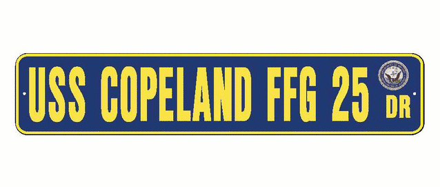 USS COPELAND FFG 25 Aluminum Street Sign Navy Blue / Yellow 6" x 30" M