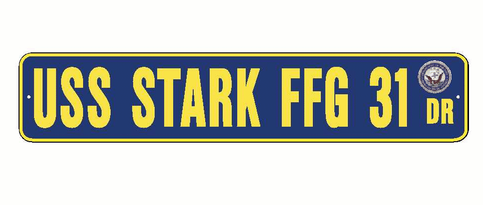 USS STARK FFG 31 Aluminum Street Sign Navy Blue / Yellow 6" x 30" Mili