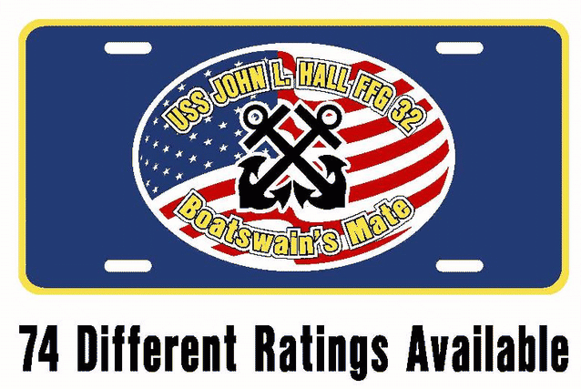 USS JOHN L HALL FFG 32 Aluminum Rating License Plate U.S. Flag Militar