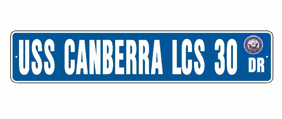 USS CANBERRA LCS 30 Aluminum Street Sign Blue / White 6" x 30" Militar