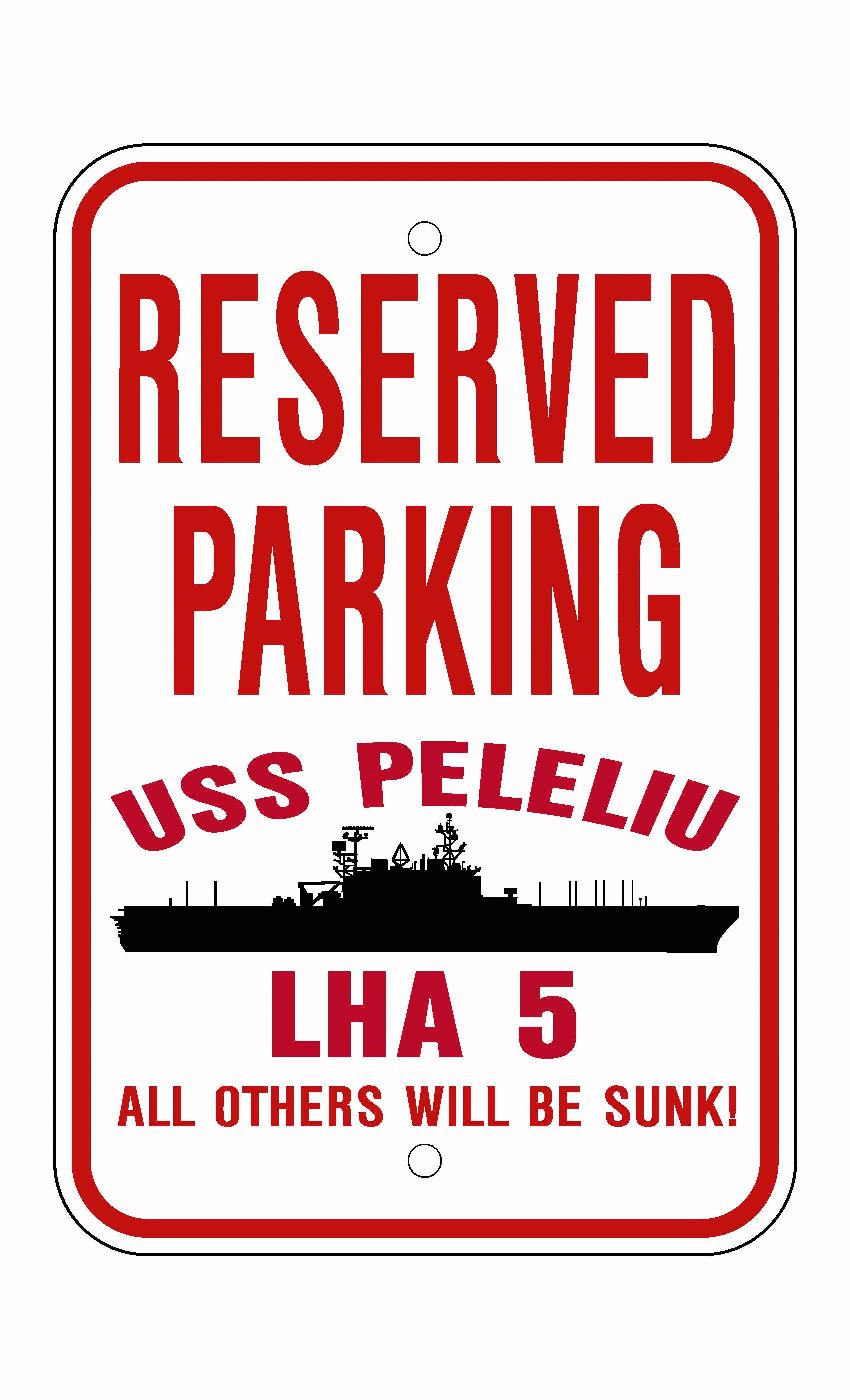 USS PELELIU LHA 5 Aluminum Parking Sign Red / White 12" x 18" Military